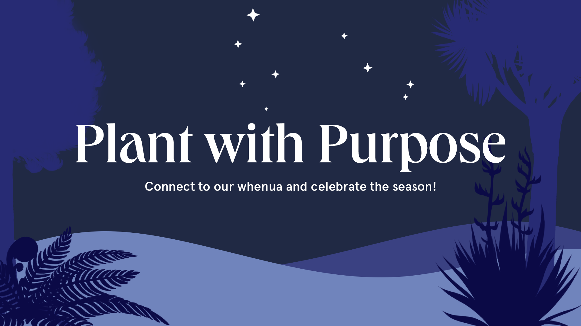 Celebrate Matariki - Plant With Purpose